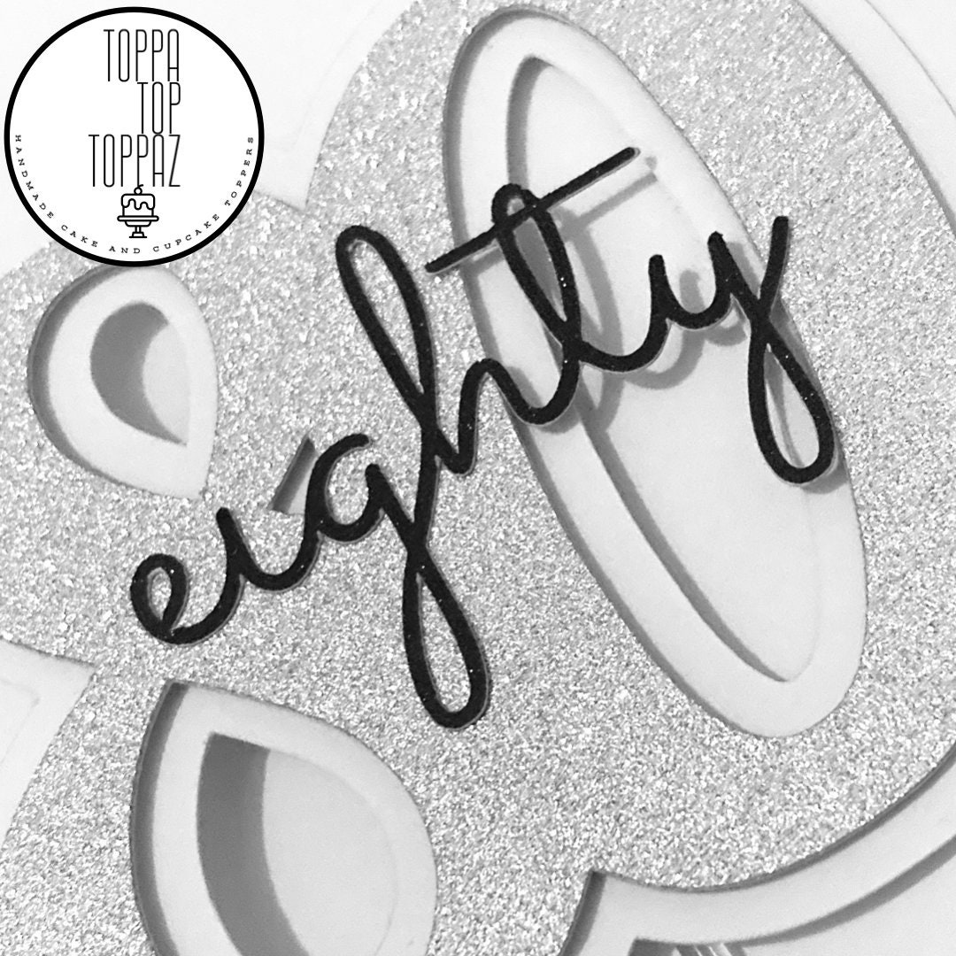 Number Cake Topper Custom Cake Topper For 80th Birthday Cake Topper For