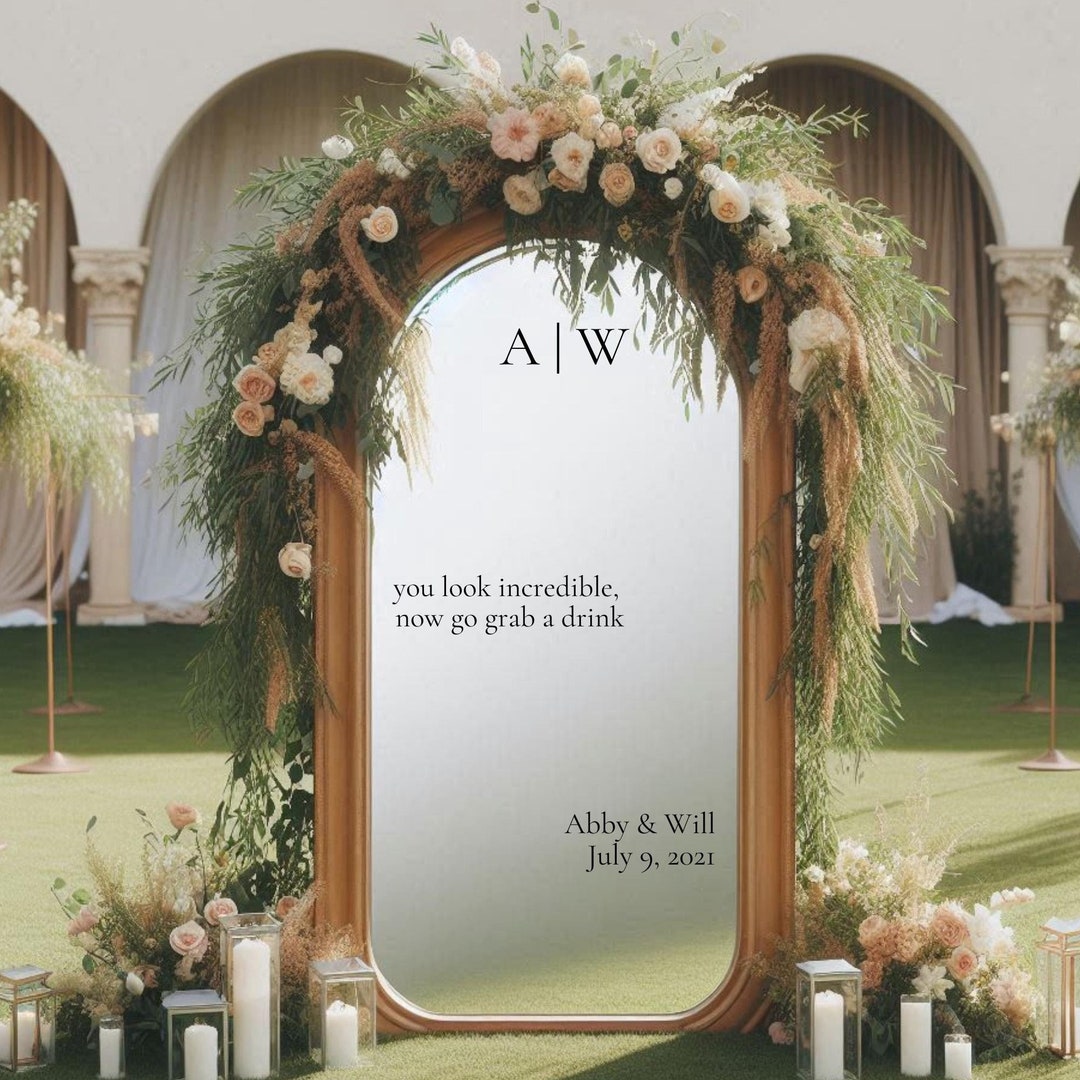 You Look Incredible Now Go Grab a Drink Wedding Mirror Decal Wedding ...