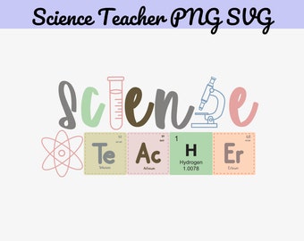 Science Teacher SVG, Periodic Table Teacher Png, Science Cut File ...