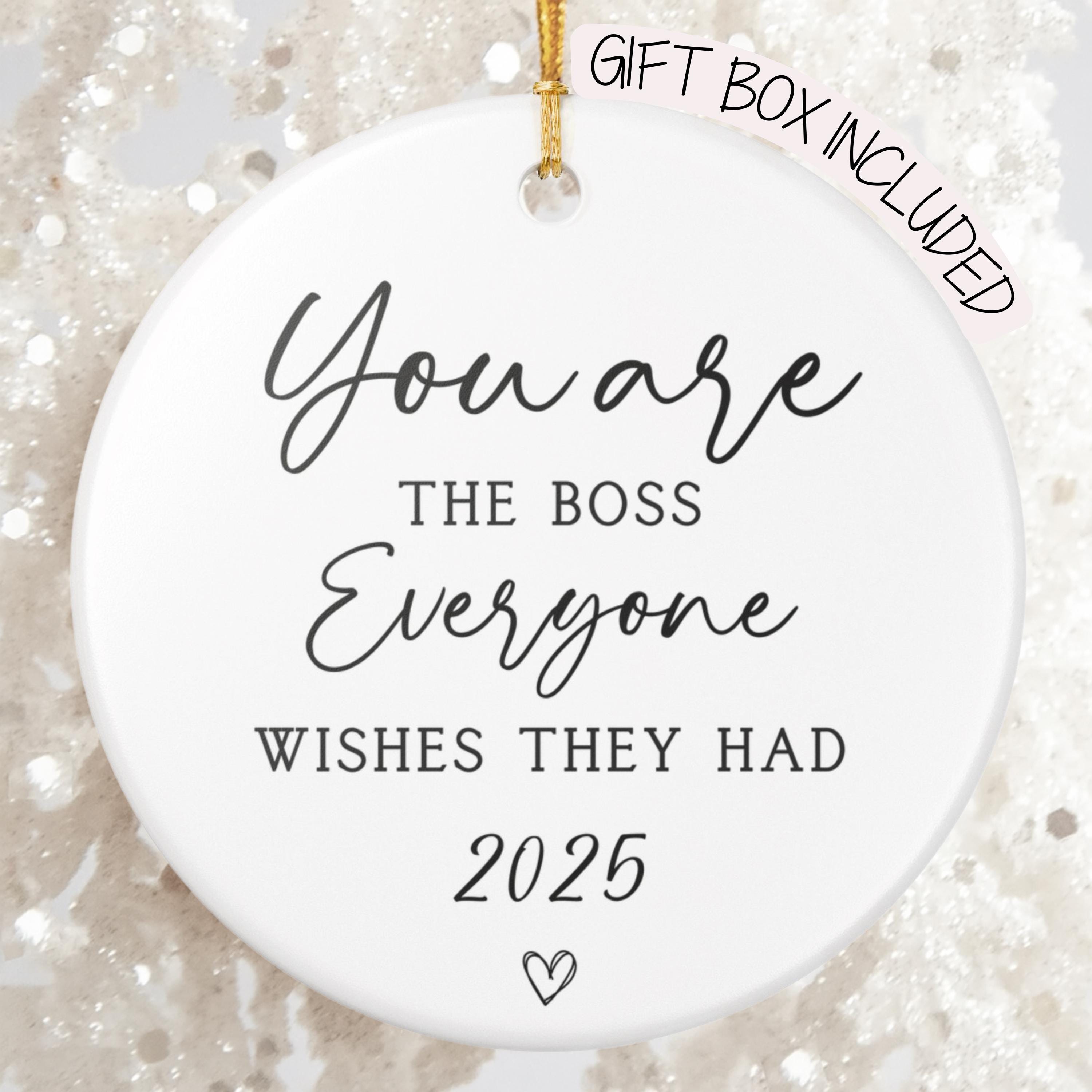 You Are the Boss Everyone Wishes They Had Ornament, Christmas Gift ...