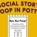 Bye Bye Poop! | A Social Story on Pooping in the Potty for Children ...