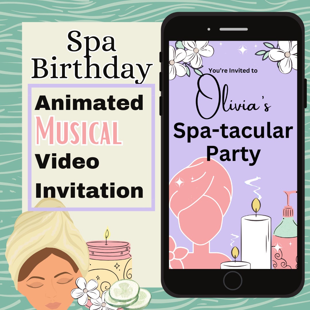 Spa Birthday Animated Video Invitation: Editable Musical Evite (digital ...