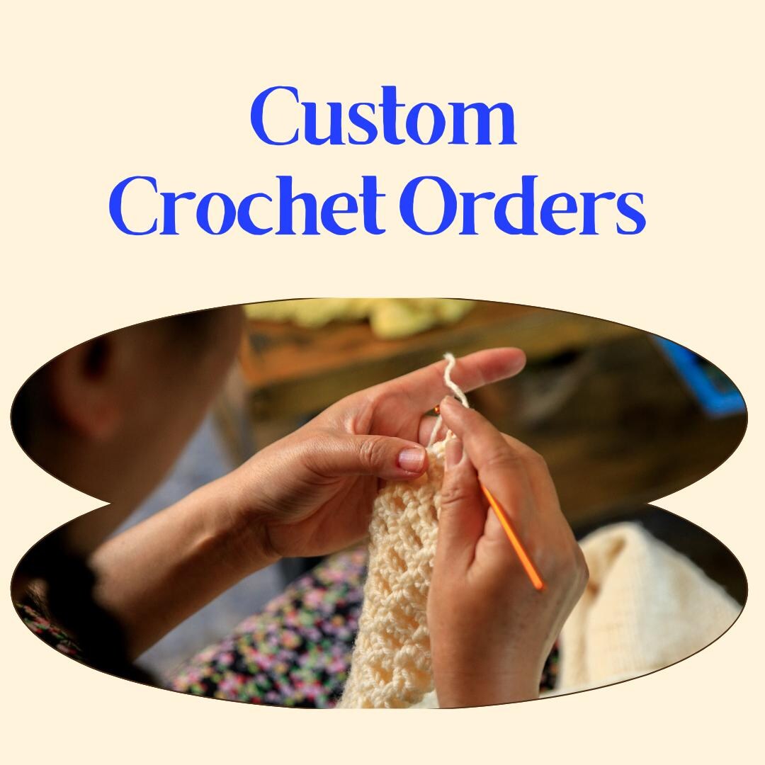 CUSTOM CROCHET ORDERS !!! Custom Order Crochet Clothes and Accessories ...