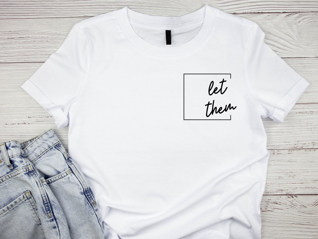 Let Them Shirt Empowering Positive Message for Mental Health - Etsy