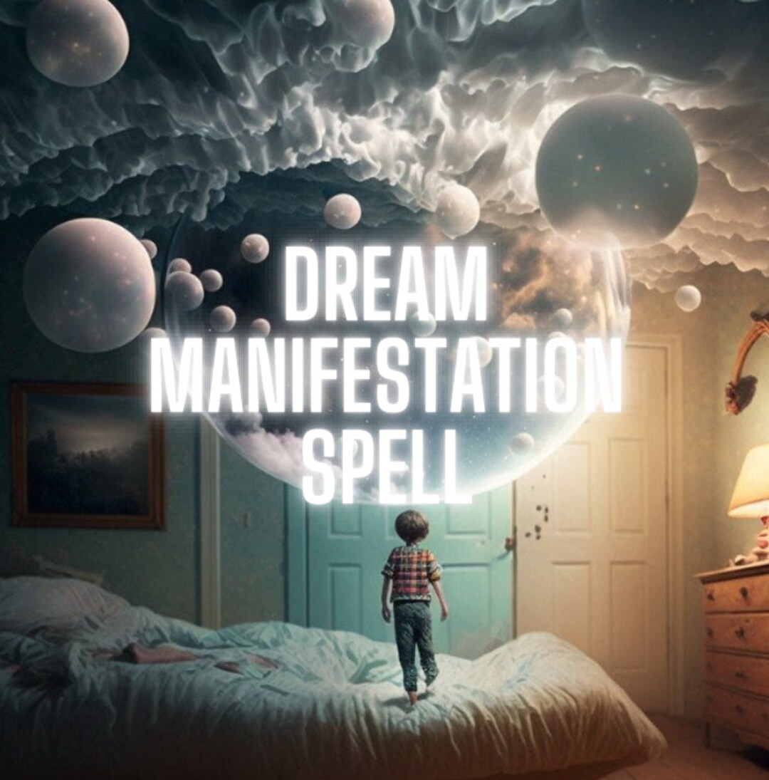 Dream Manifestation Spell, Manifest Your Wildest Dreams, Bring Dreams ...