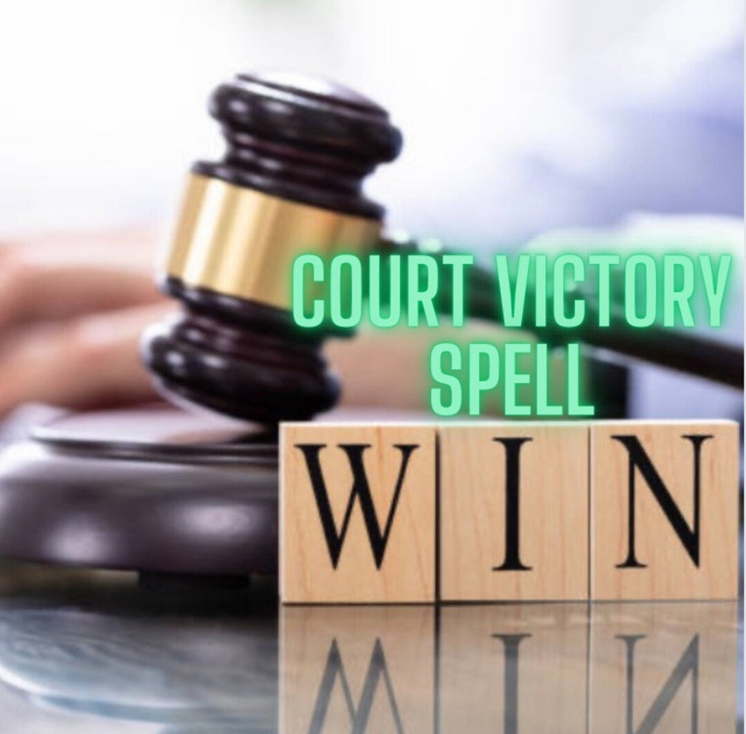 Court Victory Spell, Win Court Case, Court Luck, Win Legal Case ...