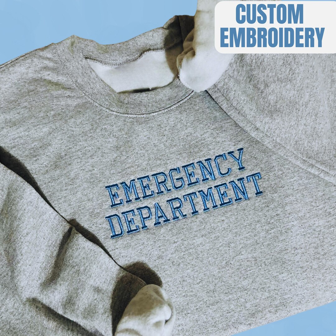 Custom Embroidered Emergency Department Sweatshirt Registered Nurse ...