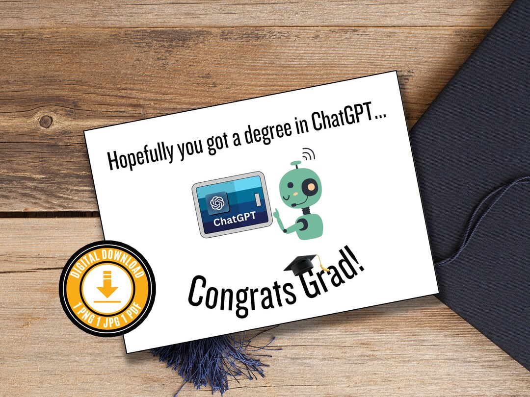 Funny Graduation Card Printable Gift for Him/her Funny Chatgpt Theme ...