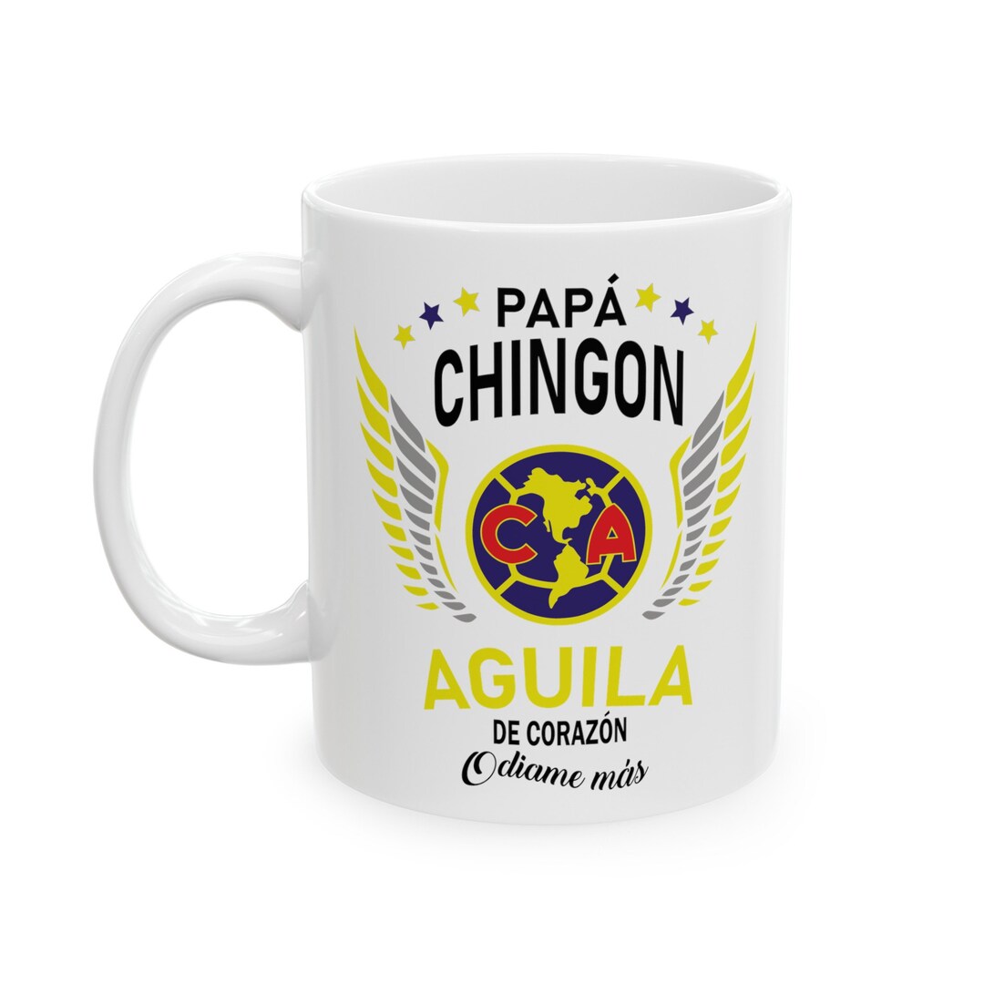 Aguilas Del America Fathers Day Gift Mug, 11oz, 15oz, Fathers Day, Papa ...