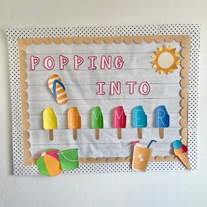 Popping Into Summer Bulletin Board | Classroom Door Decor | Easy and ...