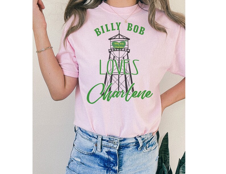 Billy Bob Loves Charlene Shirt Water Tower Shirt Diffie Shirt - Etsy