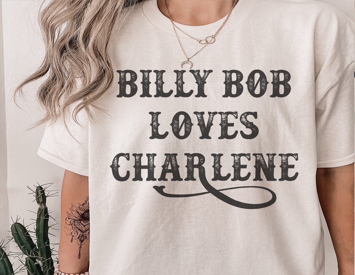 Billy Bob Loves Charlene Shirt Concert T-shirt Country Concert - Etsy
