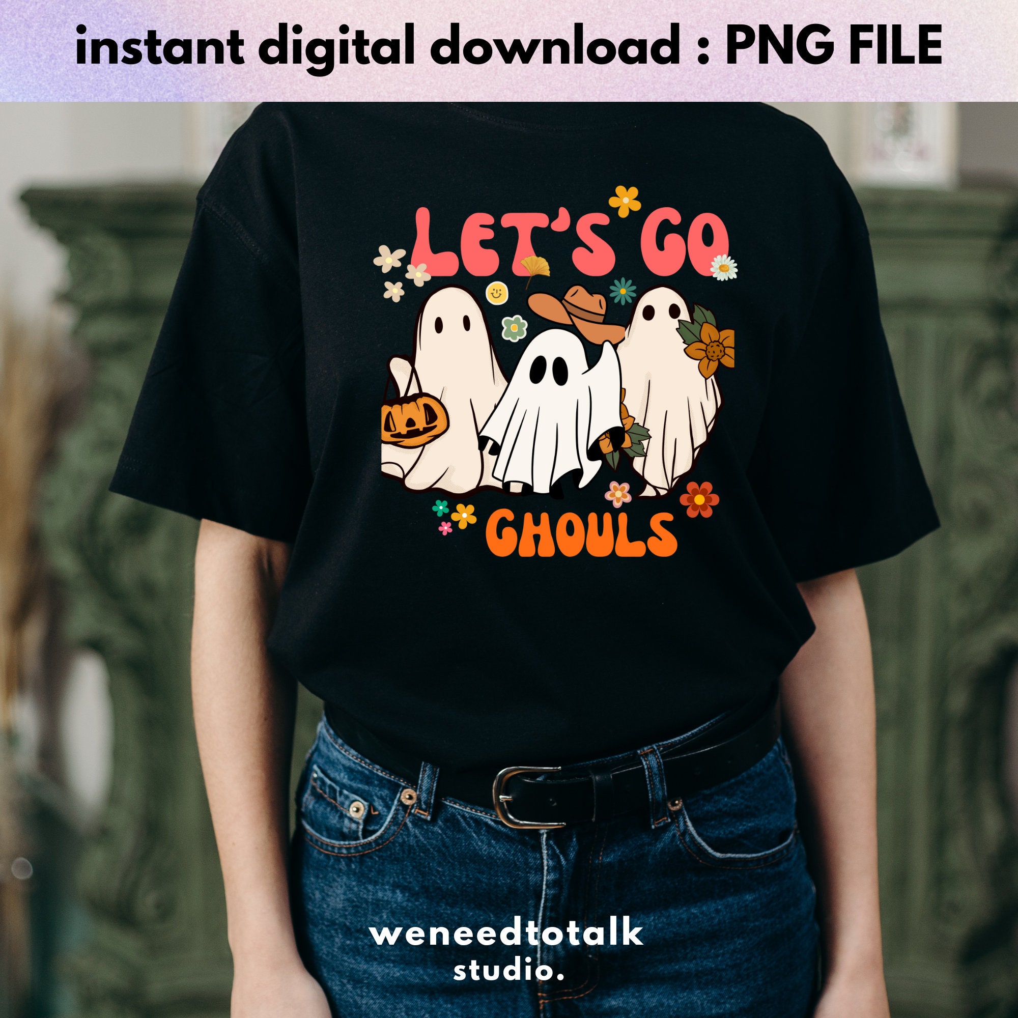 Let's Go Ghouls PNG Cool Ghost PNG Halloween PNG Spooky - Etsy