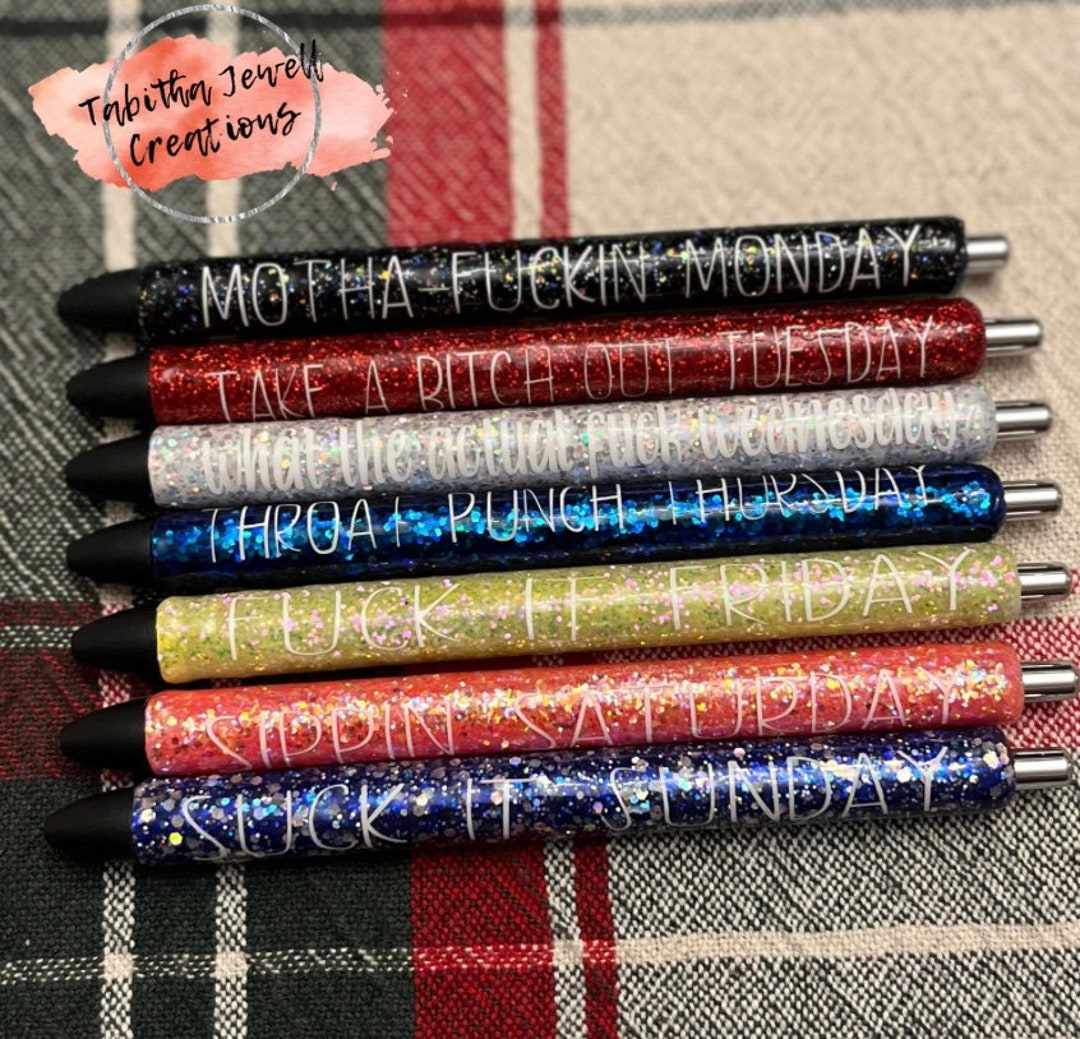 Days of the Week Pens/inappropriate Pens/inkjoy/funny Sayings/cuss ...