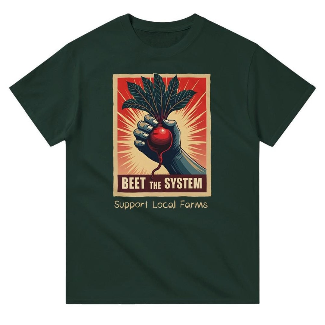 Beet the System Support Local Farms | Vegetable Graphic Tee | Garden ...