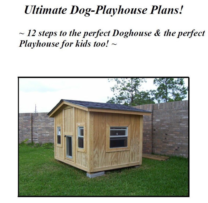 Doghouse Plans, Dog House Plans, Playhouse Plans, Play House Plans ...