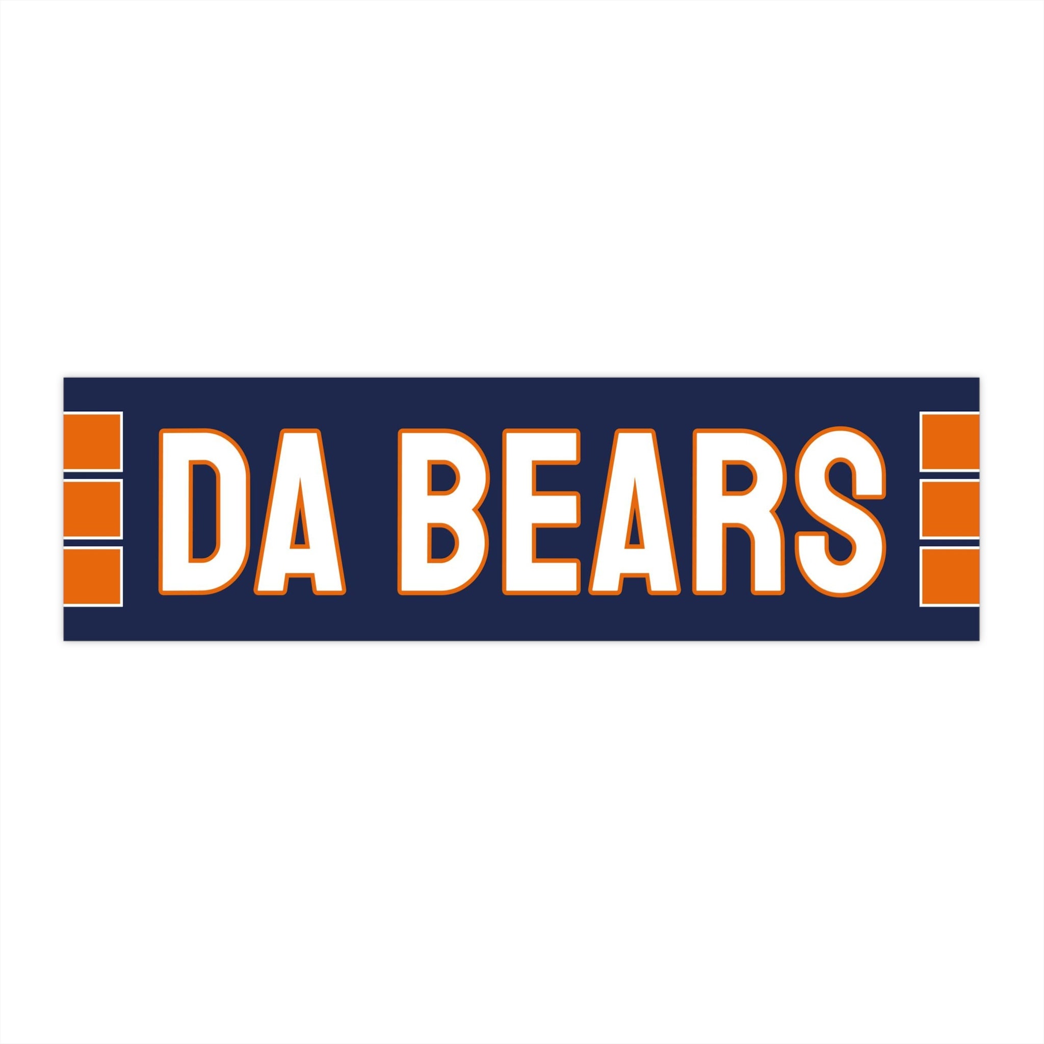 Da Bears Bumper Sticker - Chicago Bears Auto Decal - Etsy