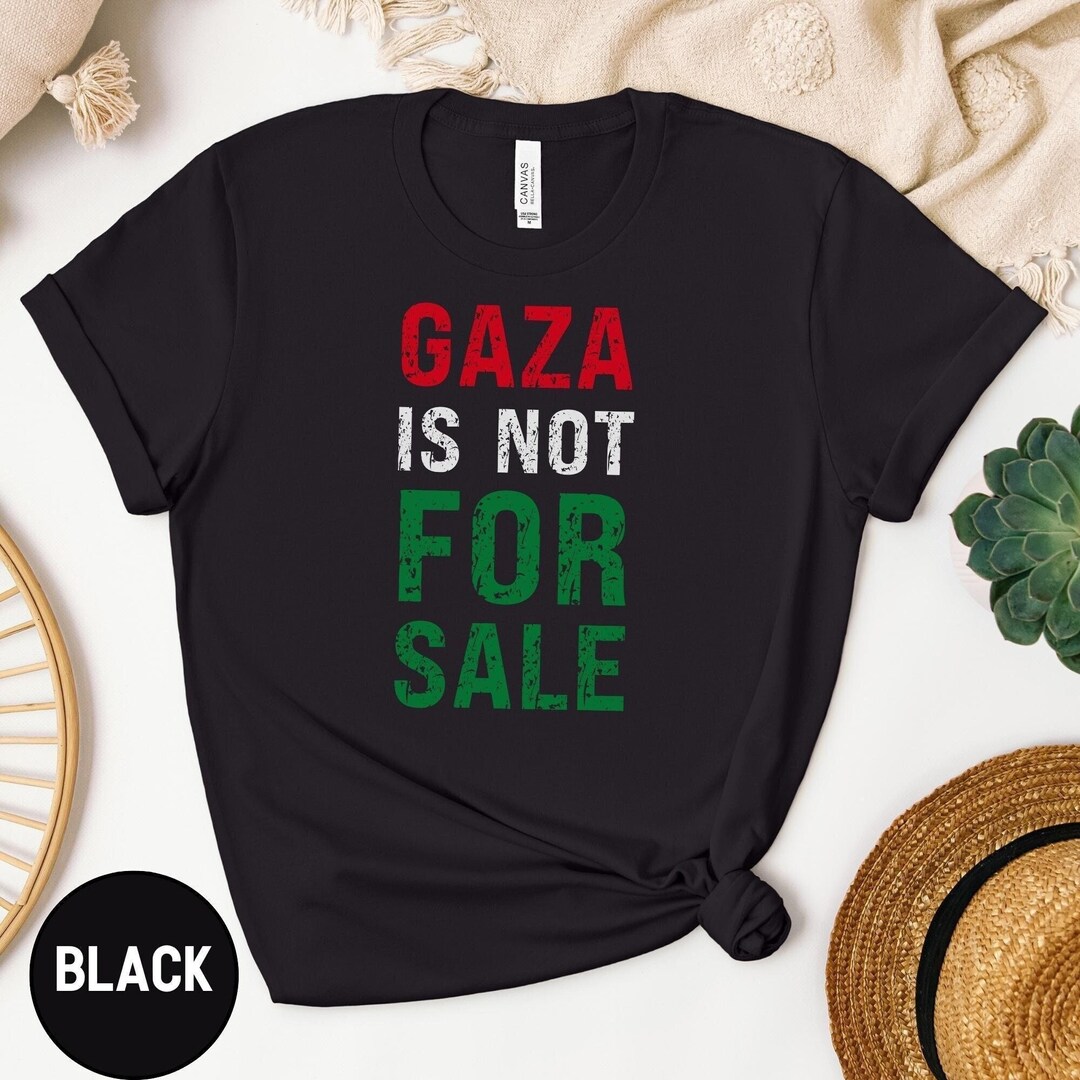 Palestine Shirt,gaza is Not for Sale T-shirt,palestine Indipendence Tee ...