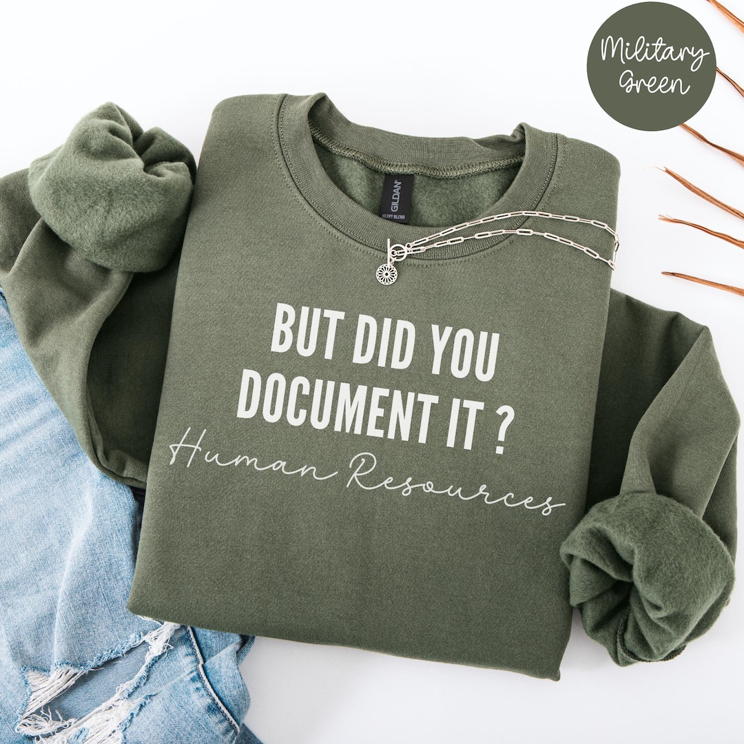 Human Resources Sweatshirt, but Did You Document It Sweater, Hr Squad ...