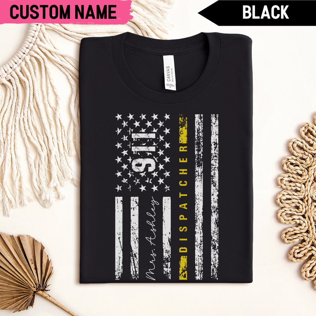 Custom Dispatcher American Flag Shirt, 911 Dispatcher Personalized T ...