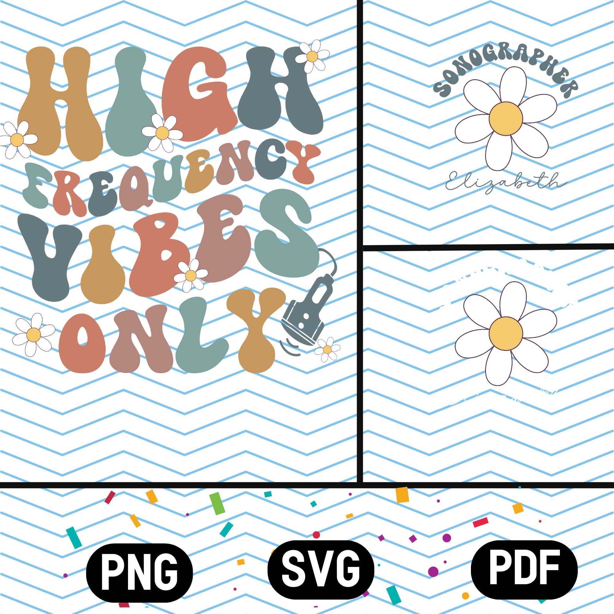 High Frequency Vibes Only Svg Png, Sonography Png , Sonographer Gift ...