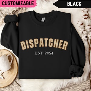 Custom Dispatcher Sweatshirt, Personalized 911 Dispatcher Sweater, Customized Dispatch Crewneck ...