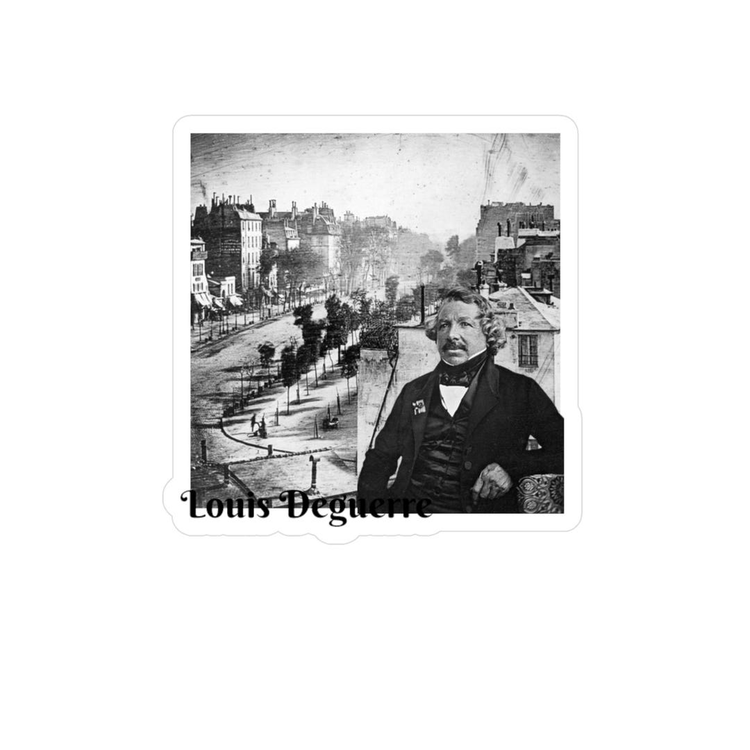 Vinyl Sticker / Decal - Louis Daguerre First Photograph of a Human Ever ...