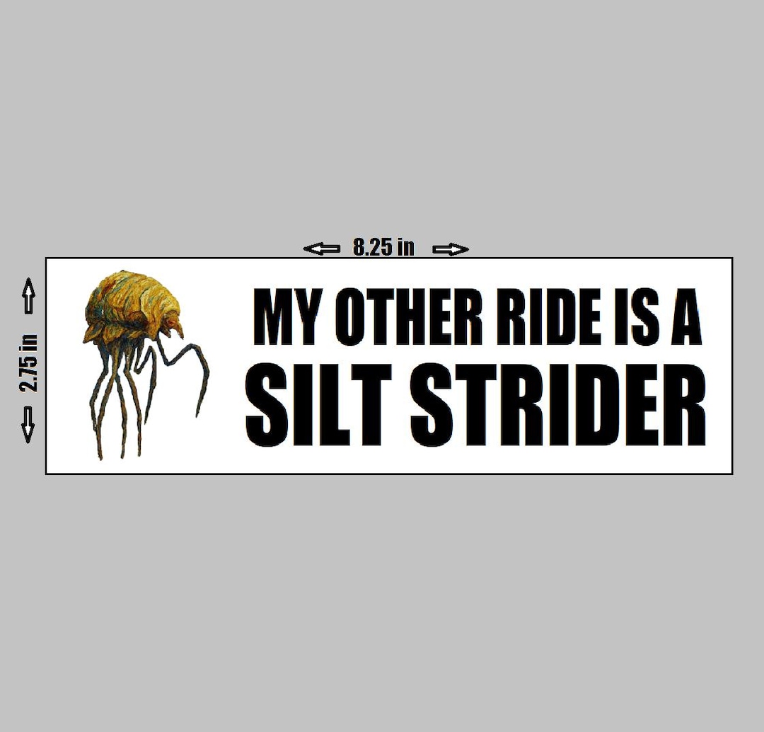 Vinyl Sticker - My Other Ride is a Silt Strider - Etsy