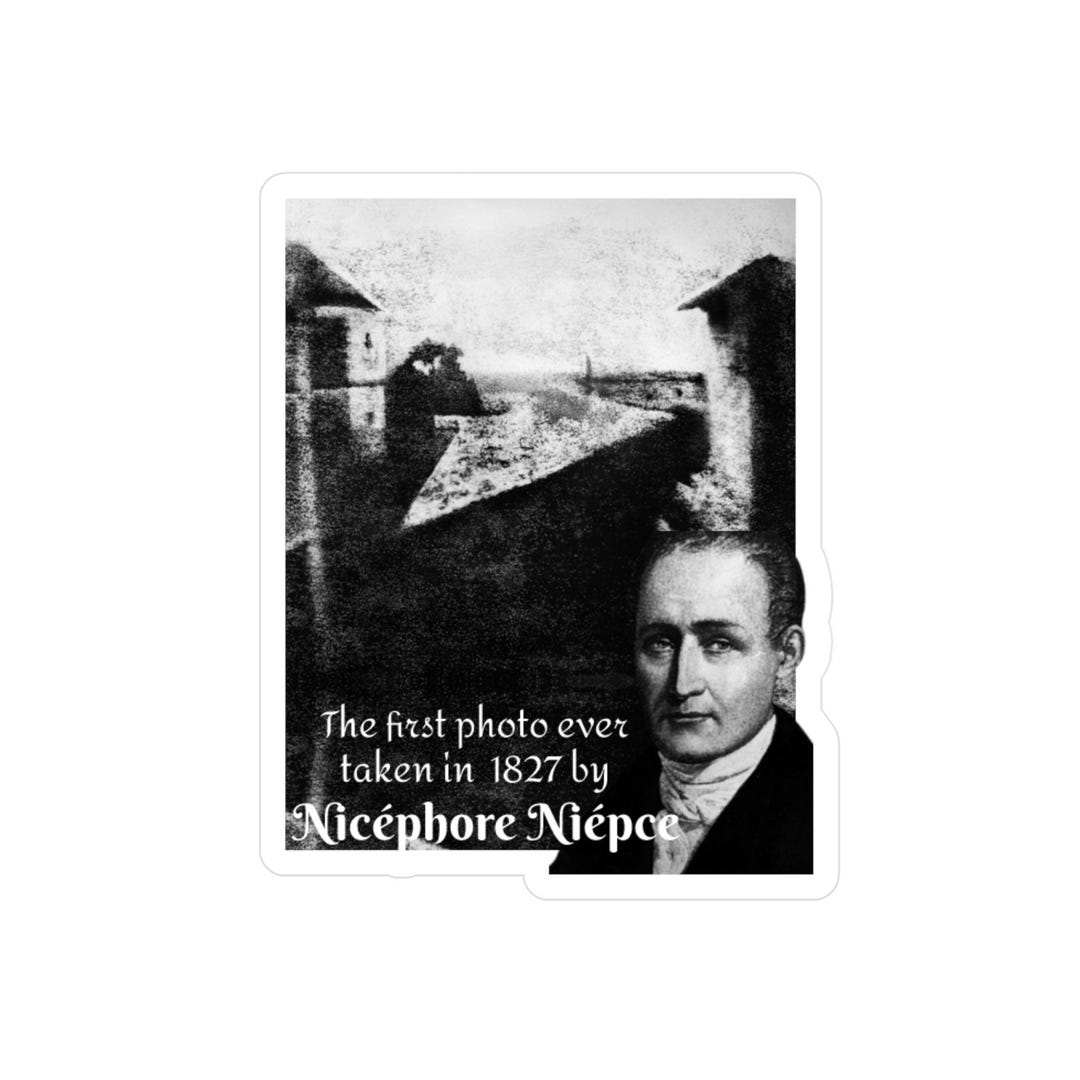 Vinyl Sticker / Decal - the First Photograph Ever Taken by Nicéphore ...