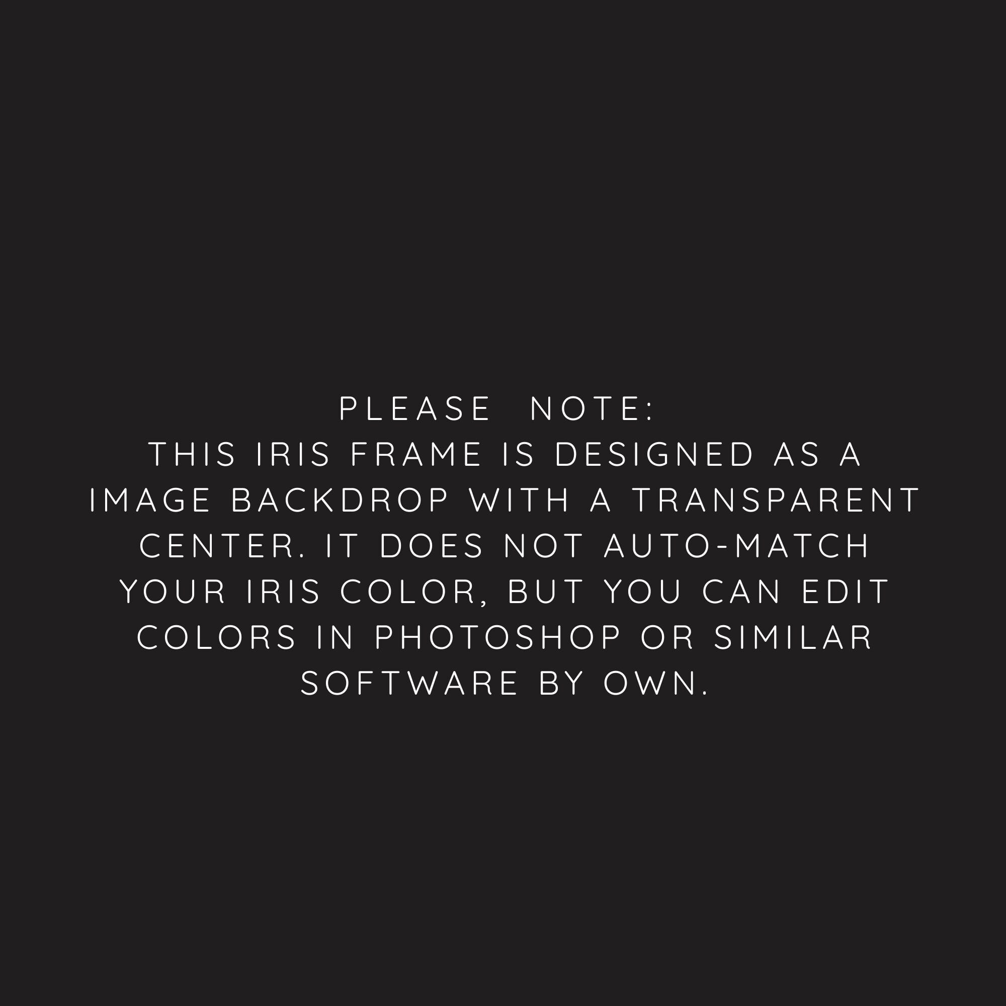 Glittering Iris Overlay Frame – Transparent Center for Easy Eye Insert ...