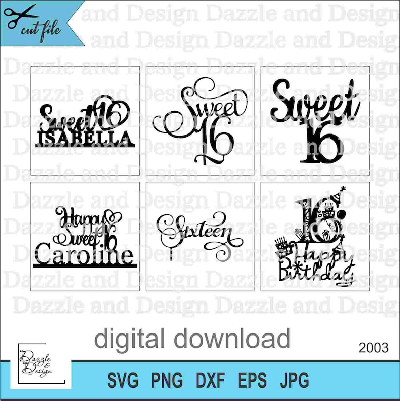 Birthday Cake Topper - Sweet 16 Bundle SVG File (includes Svg, Eps, Dxf ...