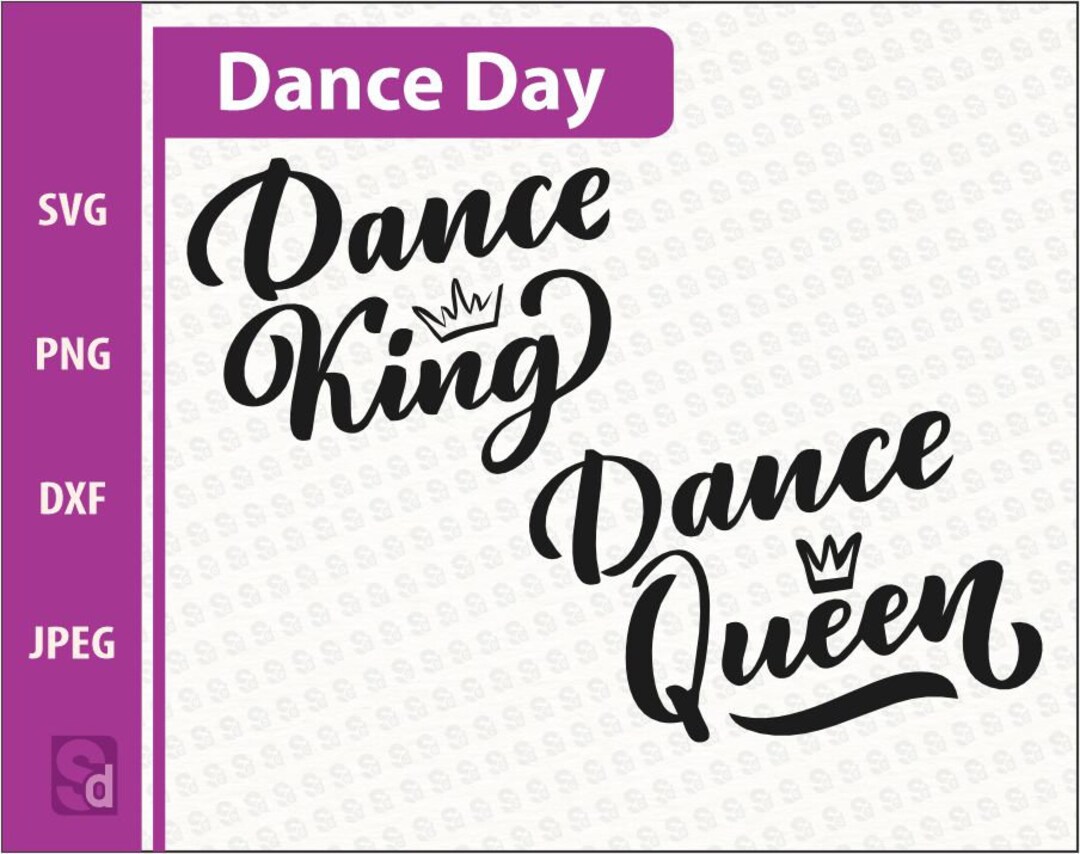 Dance Queen & King SVG Sublimación Cricut Silueta Archivo - Etsy México