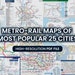 High-resolution Metro Maps for 25 Iconic Cities Subway and Rails Maps ...