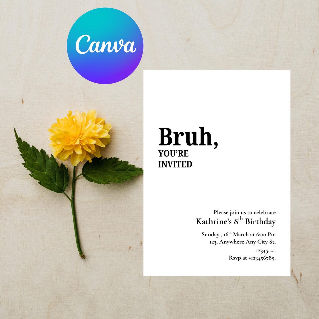 EDITABLE BRUH Birthday Invitation Template Bruh You're Invited Birthday ...