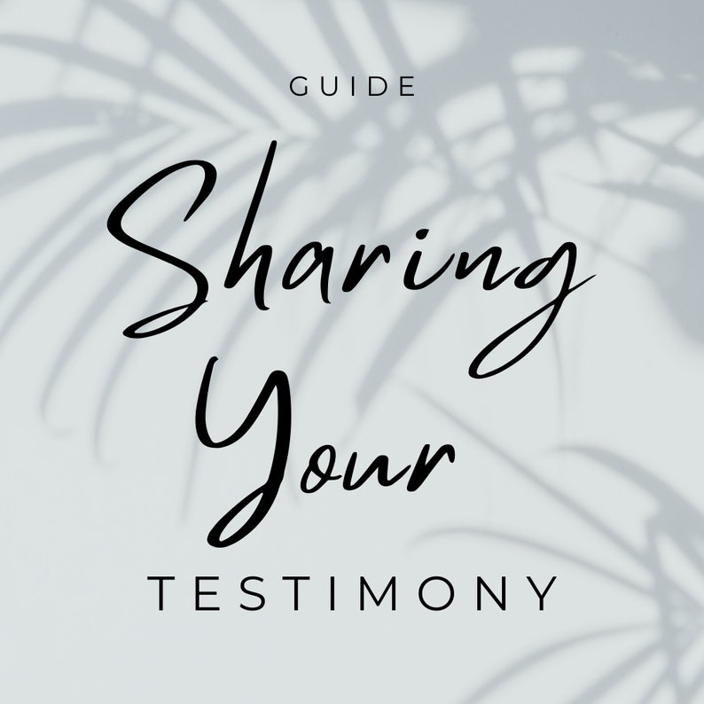 Guide to Sharing Your Testimony - Etsy