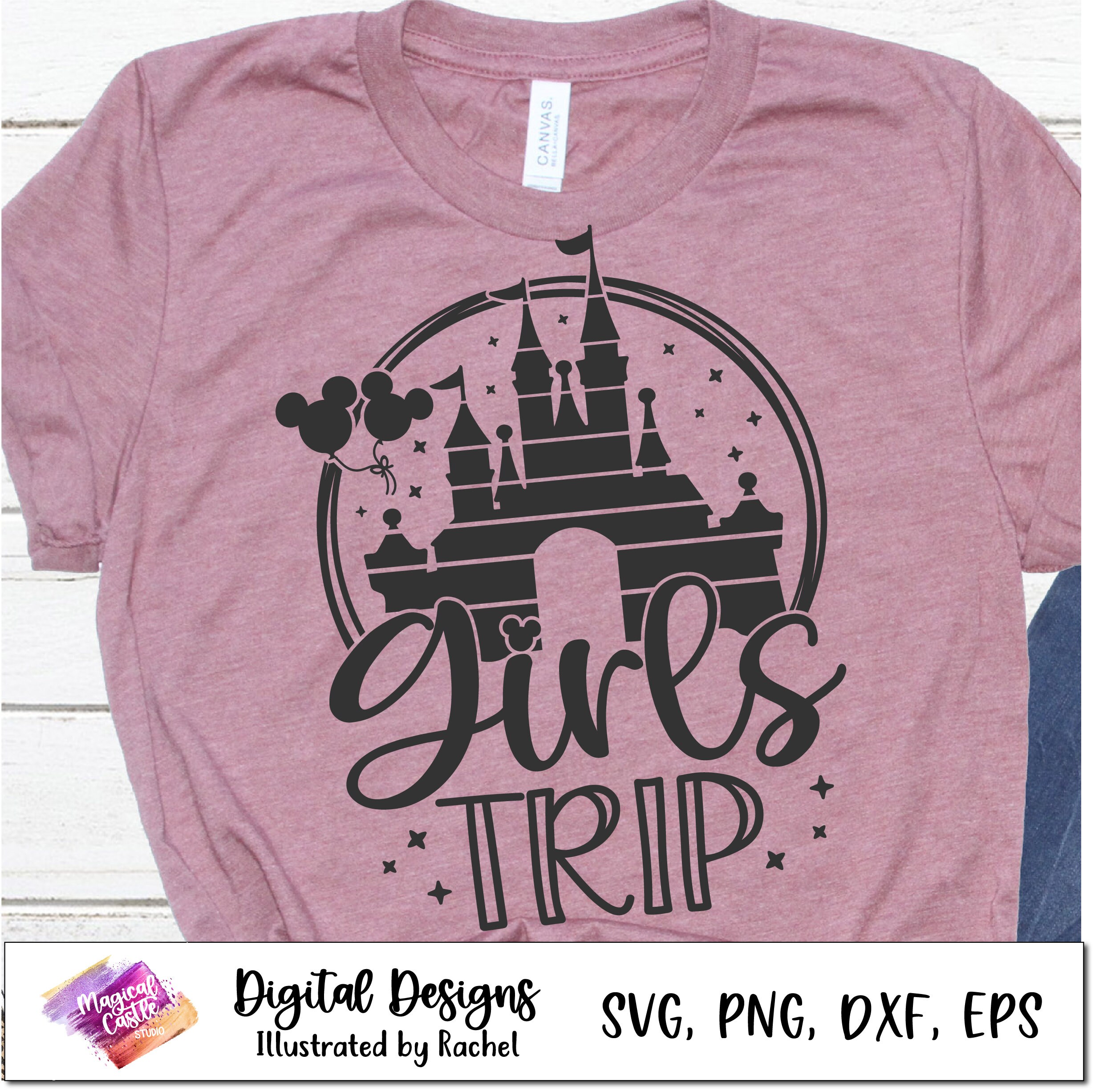 Girls Trip, Birthday Girl Svg, Disneyland Birthday Trip, Magical Castle ...