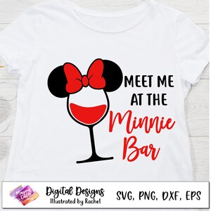 Minnie Wine Glass, Meet Me at Minnie Bar, Minnie Drinking Shirt ...