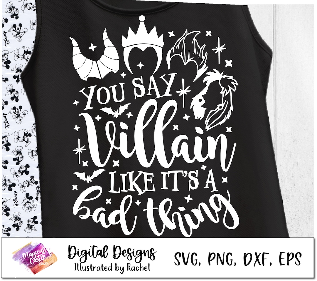 You Say Villain Like Its a Bad Thing, Chillin Like a Villain Svg ...