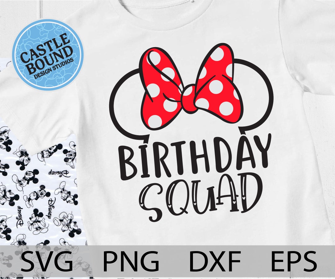 Minnie Birthday Squad Svg Disneyland Birthday Trip Minnie Etsy