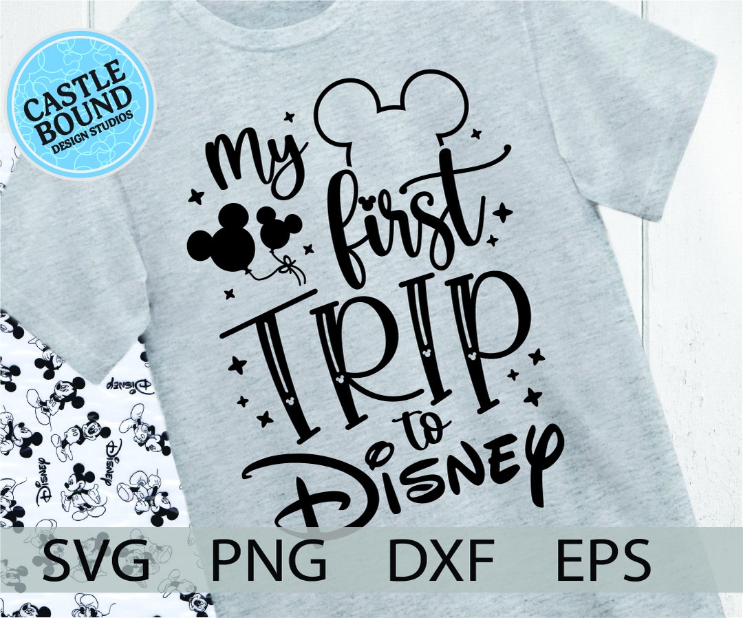 My First Trip SVG, Birthday Trip Svg, First Disneyland Trip, Magical ...