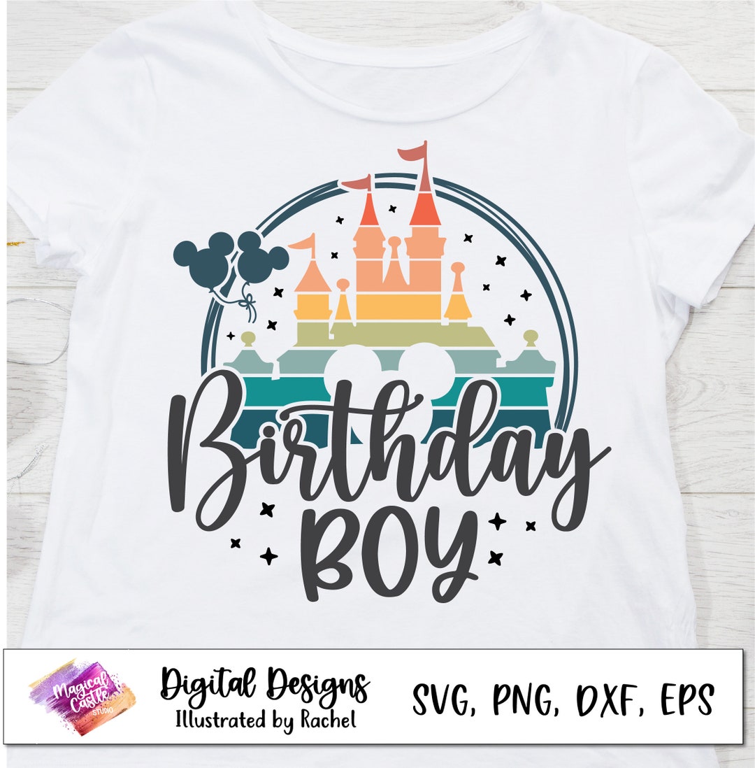 Birthday Boy Svg, Disneyland Birthday Trip, Family Shirt, Magical ...