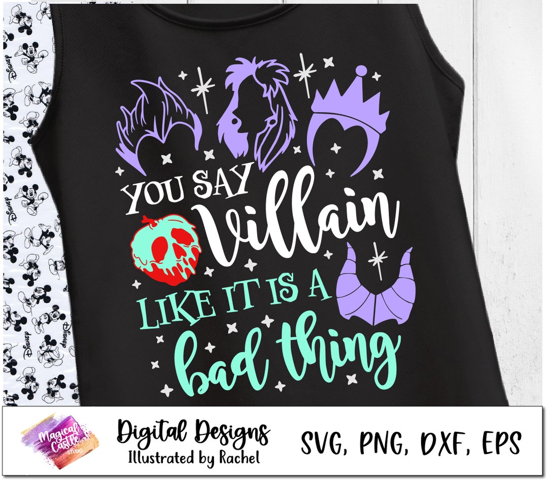 You Say Villain Like Its a Bad Thing, Chillin Like a Villain Svg ...