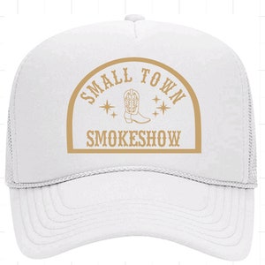 SMALL TOWN SMOKESHOW Trucker Hat - Etsy