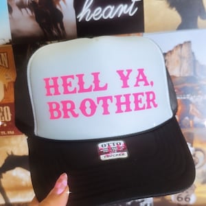 Hell Ya, Brother Trucker Hat - Etsy