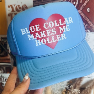 Blue Collar Makes Me Holler - Etsy