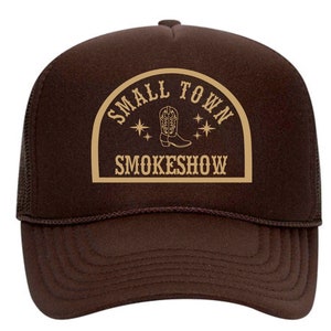 SMALL TOWN SMOKESHOW Trucker Hat - Etsy