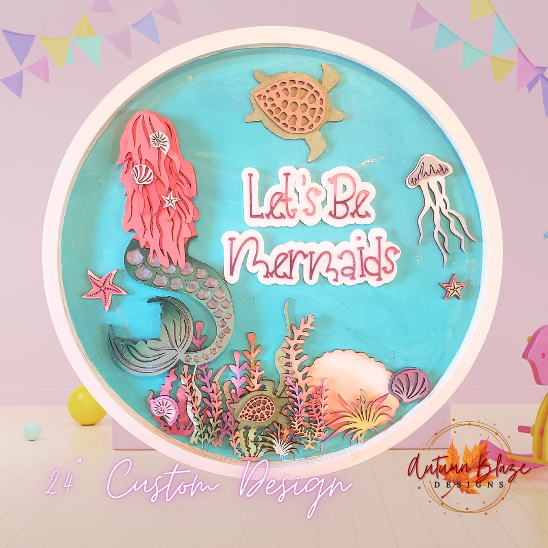 Lets Be Mermaids Round Layered Sign, Laser Cut Custom Sign, Mermaid ...