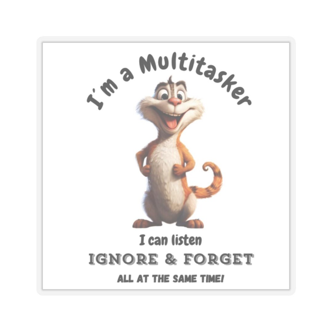 Kiss-cut Stickers, Multitasking Sticker, Funny Laptop Decals, Quote ...