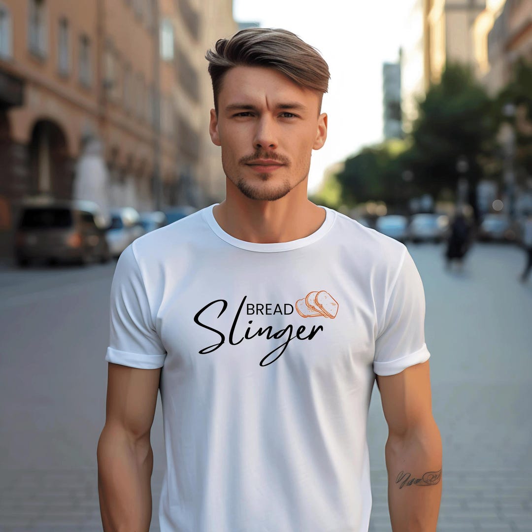Funny Bread Slinger T-shirt: Sourdough Baking Tee - Etsy