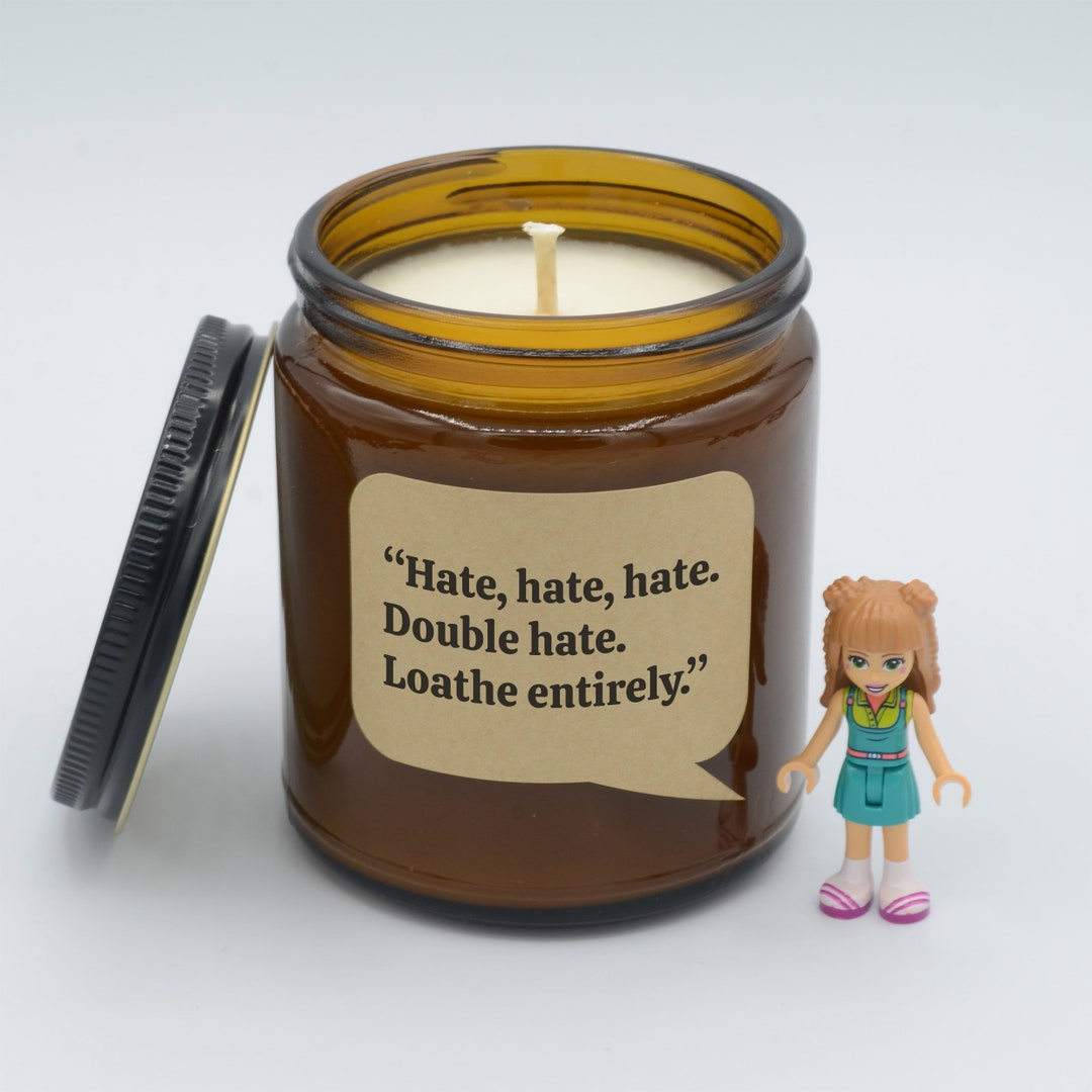Movie Quote "hate, Hate, Hate. Double Hate. Loathe Entirely." Funny ...